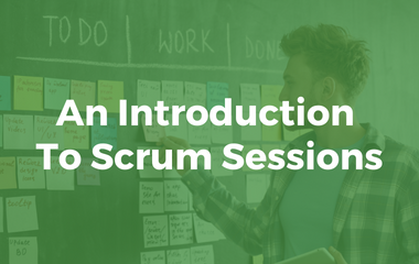 An Introduction to Scrum Sessions