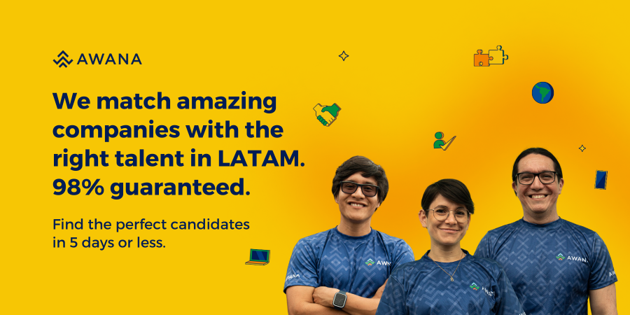 Awana: Technical Recruiters in Latin America | About Us