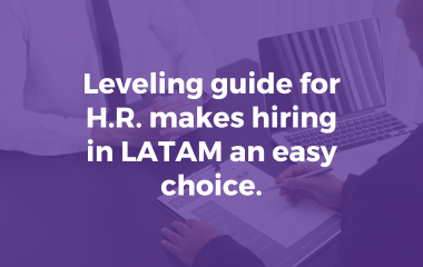 Attracting LATAM talent: A Leveling Guide to support HR professionals